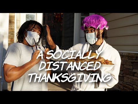 A Socially Distanced Thanksgiving | Dtay Known