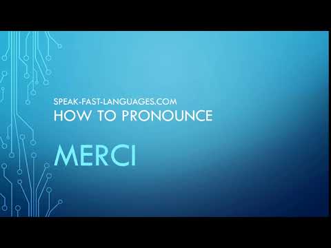 How to pronounce MERCI