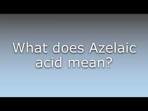 What does Azelaic acid mean?