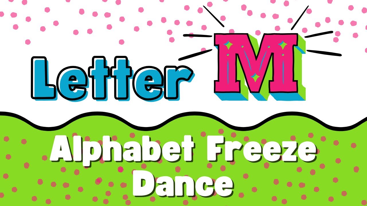 Letter M Freeze Dance | Movement Break | Alphabet Activities