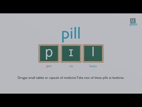 How to pronounce pill ?
