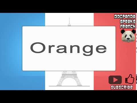 Orange - How To Pronounce - French Native Speaker