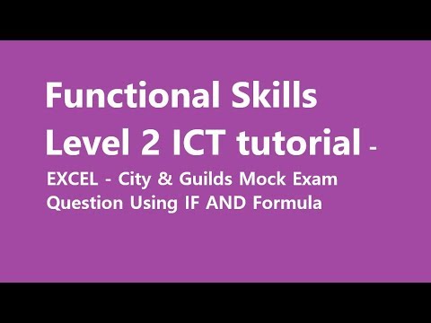 Functional Skills Level 2 ICT tutorial - EXCEL - Mock Exam Question Using IF AND Formula