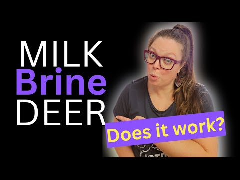 How to Milk Brine Venison | Taste Test