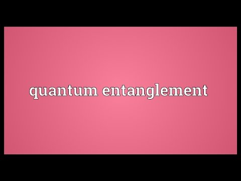 Quantum entanglement Meaning