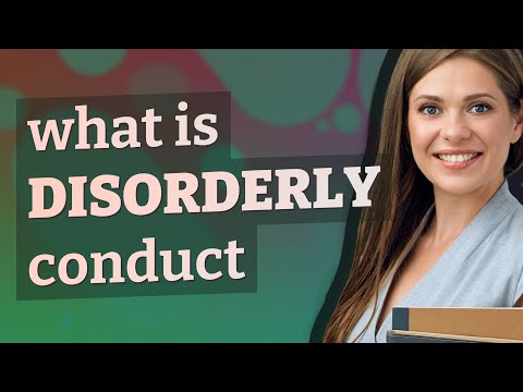 Disorderly conduct | meaning of Disorderly conduct