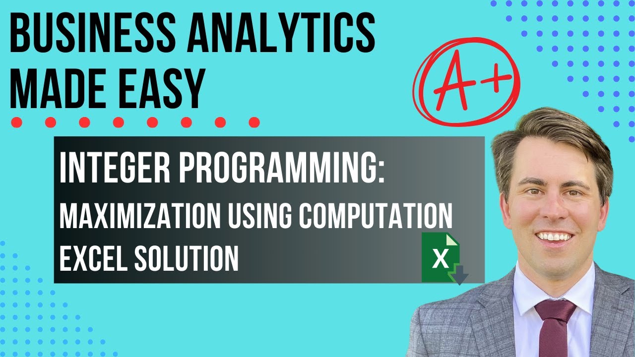 Integer Programming Solution: Excel Tutorial (EASY Step-By-Step)