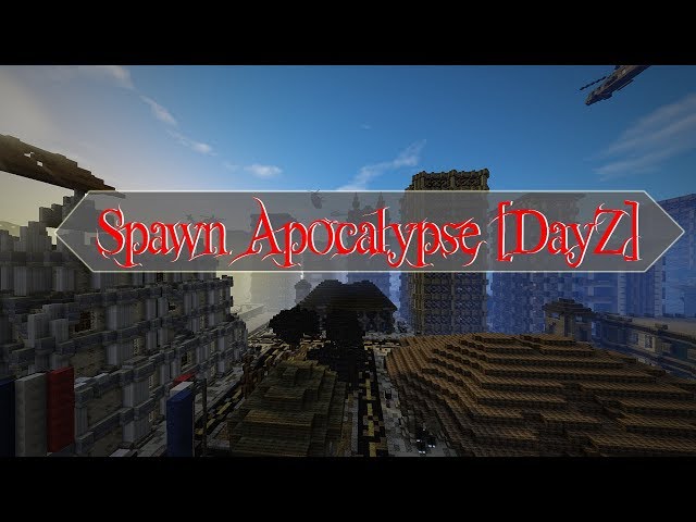 [Cinematique] Spawn Apocalypse "DayZ" Minecraft Map