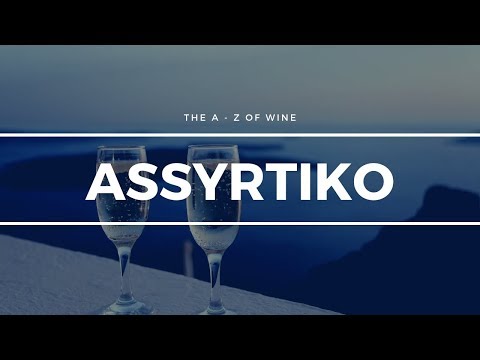 All About ASSYRTIKO - The A-Z of Wine.