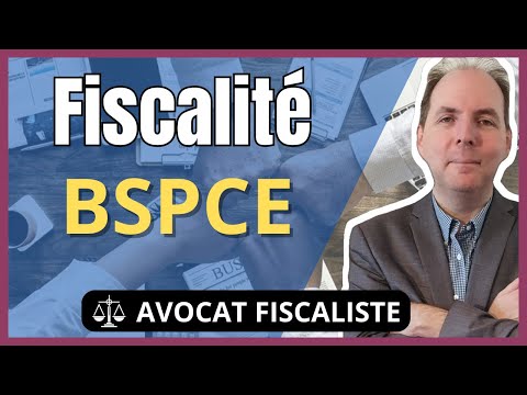 BSPCE : Comment ça marche et Fiscalité