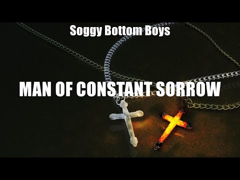 Soggy Bottom Boys ~ Man of Constant Sorrow # lyrics # Something In The Water, Long Black Train, ...