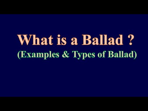 What is Ballad & Types Of Ballad | With Notes