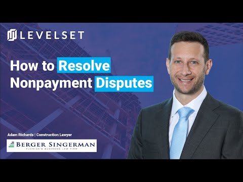 Construction lawyer explains how to resolve nonpayment disputes.