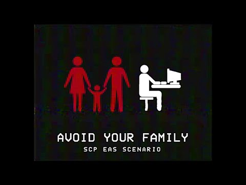 Avoid Your Family! - SCP EAS SCENARIO