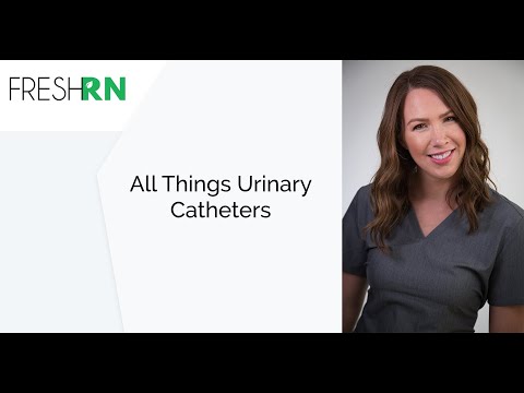 All Things Urinary Catheters