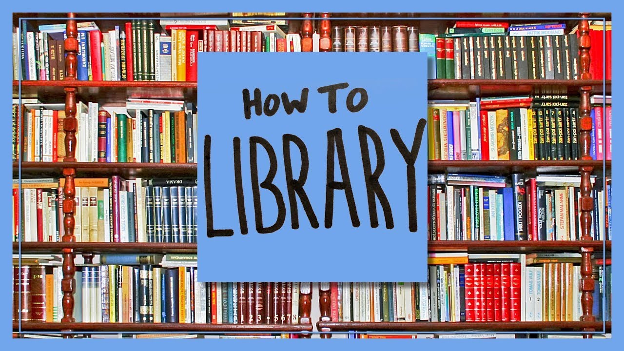 How to Library