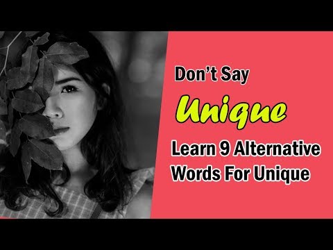 Learn 9 Other Words To Say 'Unique' || English Vocabulary Lessons
