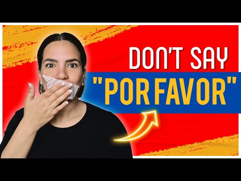 Don’t Say POR FAVOR, say THIS instead (9 Alternatives)!