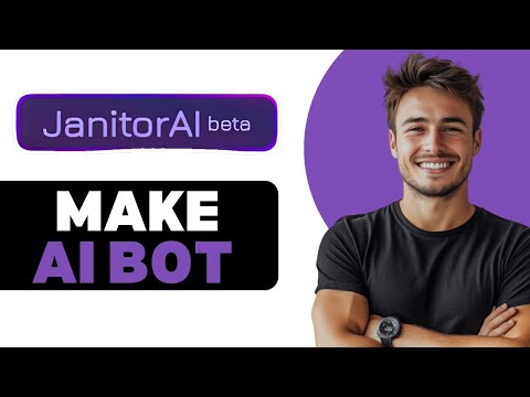 How To Make A Janitor AI Bot 2025