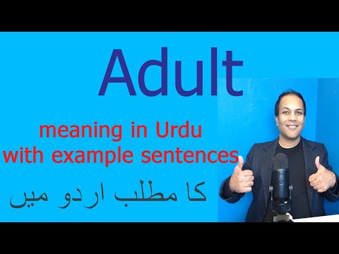 Meaning of Adult in Urdu : Adult meaning with example sentences and translation in Urdu words