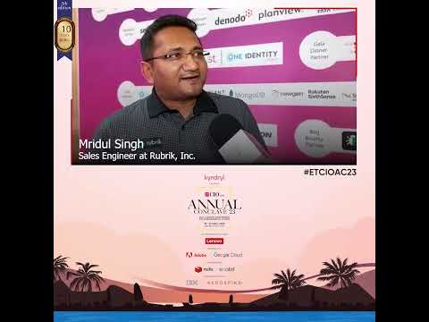 ETCIOAC23 - In Conversation with Mridul Singh, Sales Engineer at Rubrik