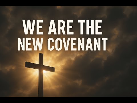 We Are the New Covenant- Minister Sheetal