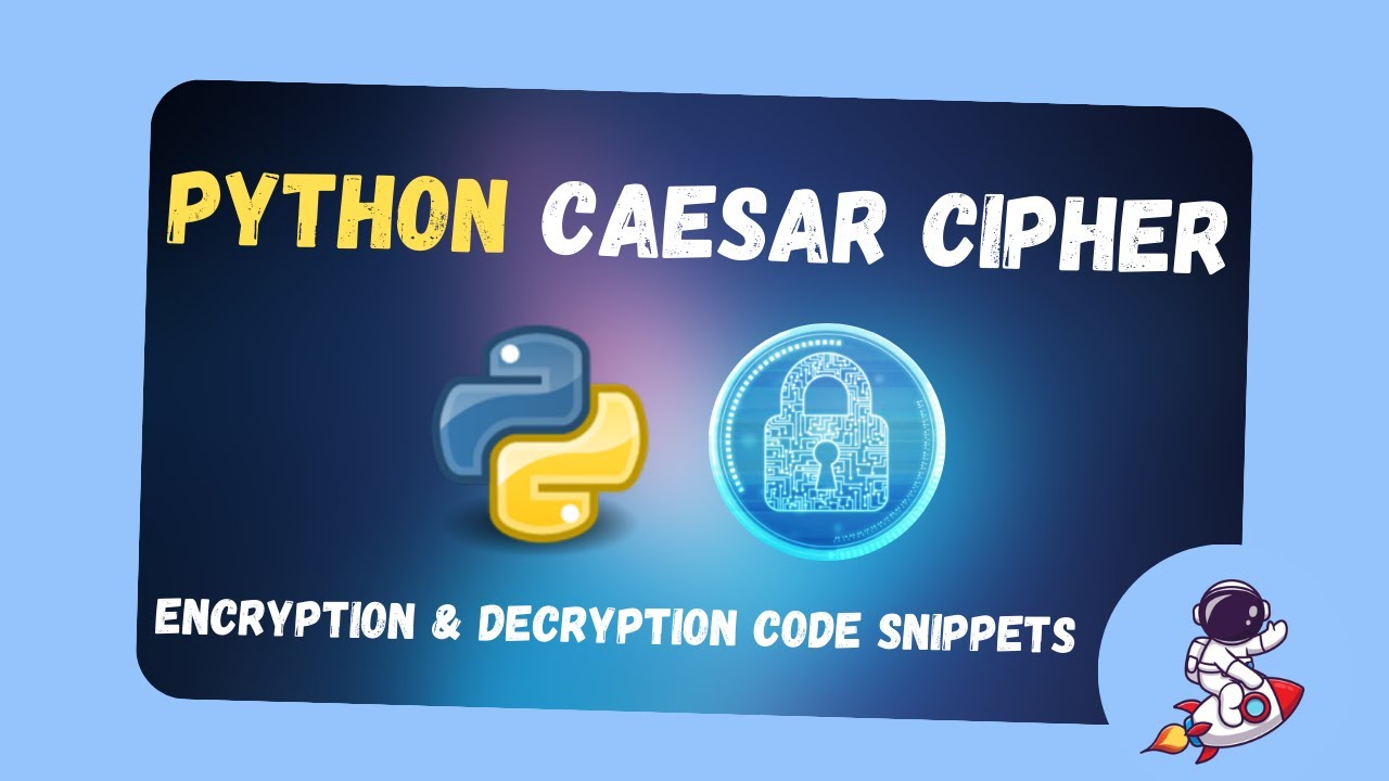 Learn Cryptography Basics using Caesar Cipher algorithm | Python Projects