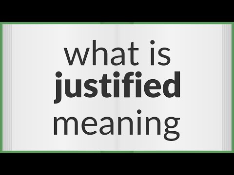 Justified | meaning of Justified