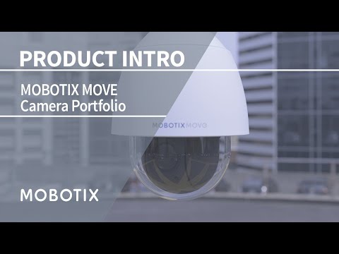 MOBOTIX MOVE - Camera Portfolio