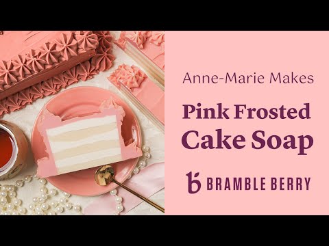Frosted Cake Soap Project | Bramble Berry