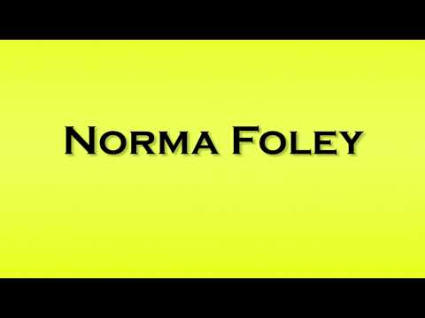 Pronunciation of Norma Foley