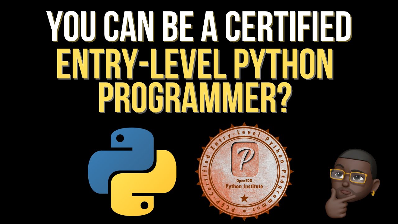 PCEP - Entry Level Python Certification | Learning Python from scratch to being Certified!!
