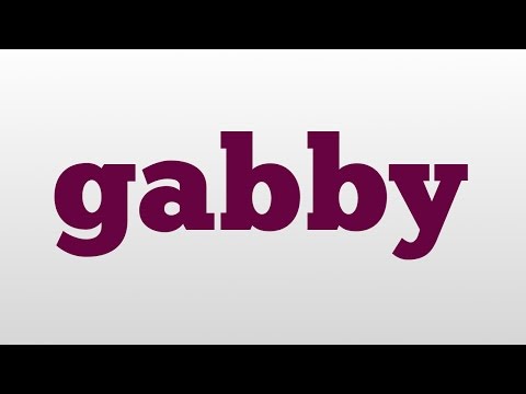 gabby meaning and pronunciation