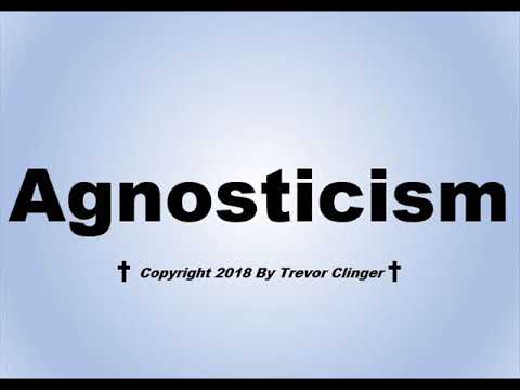 How To Pronounce Agnosticism