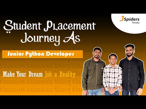JUNIOR PYTHON DEVELOPER || JSPIDERS NOIDA || PLACED STUDENT REVIEW