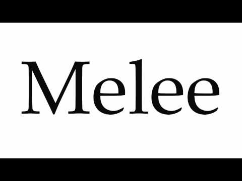 How to Pronounce Melee