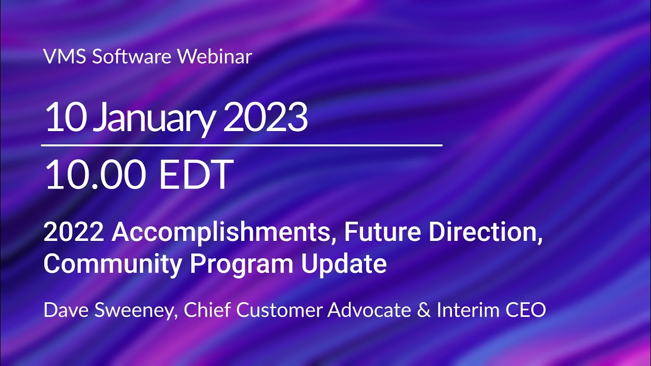 2022 VMS Software Accomplishments Webinar