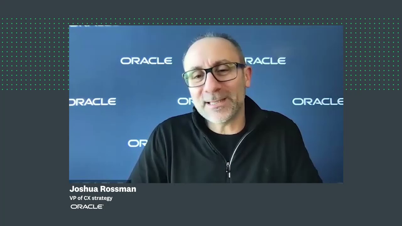 Building a Successful CX Program with Oracle's Joshua Rossman: Act