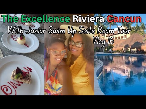 The Excellence Riviera Cancun, Mexico Vlog 16 @excellenceresorts