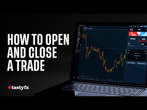 How to open and close a trade