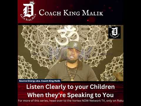 Listen Clearly, In Detail to what your children are saying.