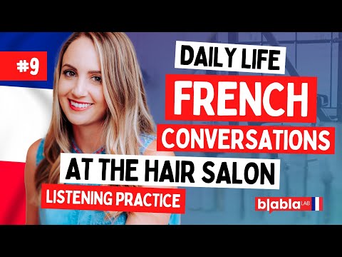 At the Hair Salon - Daily Conversations to Learn French #9
