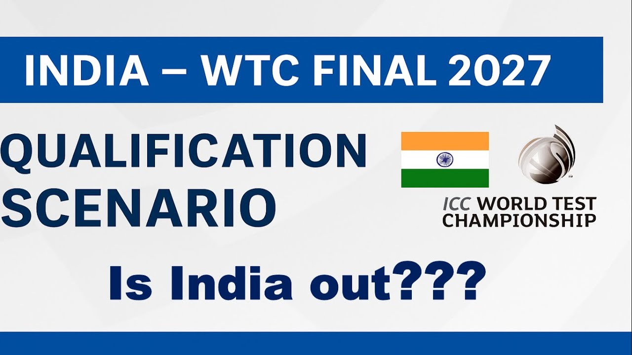 Can India Still Reach WTC 2027 Final? Updated Qualification Scenario Explained