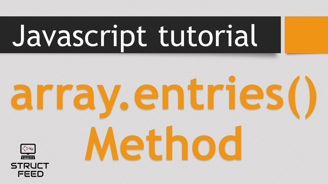 Entries Method in JavaScript Arrays