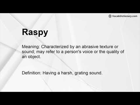Raspy Meaning