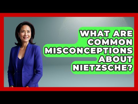 What Are Common Misconceptions About Nietzsche? - Germany Made Simple