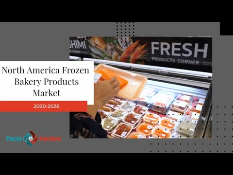 North America Frozen Bakery Products Market Size Revenue Projected Around USD 12,960 Million By 2026