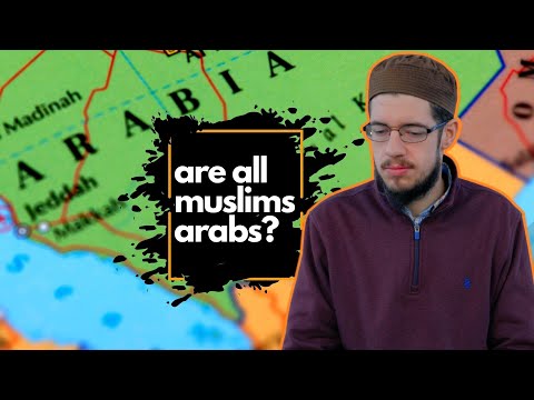 Are All Muslims Arabs? | Answering The Misconceptions