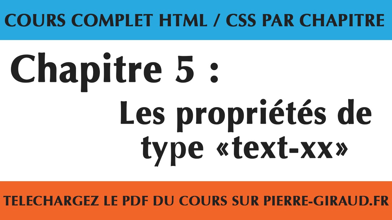 Cours Complet HTML CSS - Chapitre 5/10 : Les propriétés de type 
