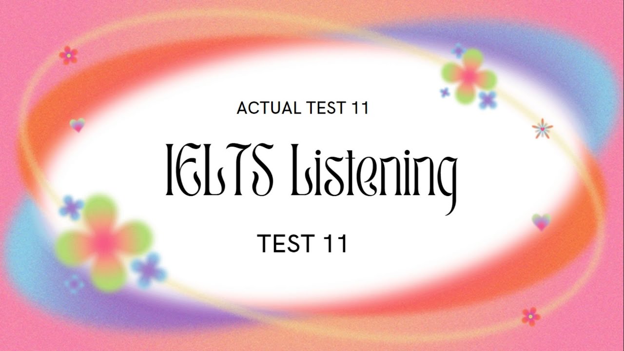 IELTS Listening Practice Tests with Answers and PDF File - Test 11